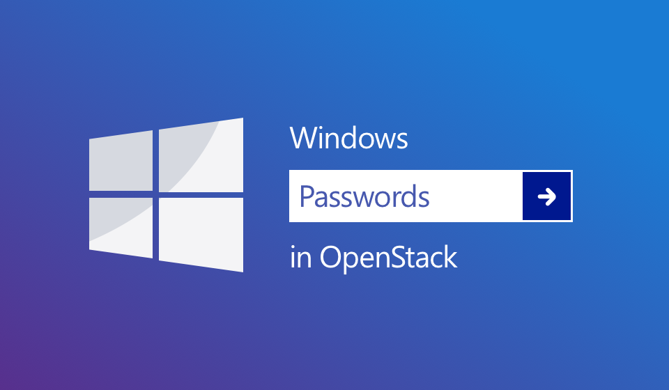 Setting the Windows admin password in OpenStack - Cloudbase Solutions Setting the Windows admin password in OpenStack - Cloudbase Solutions